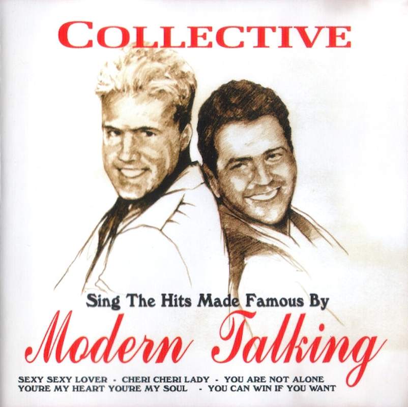Collective - Collective Sing The Hits Made Famous By Modern Talking - CD